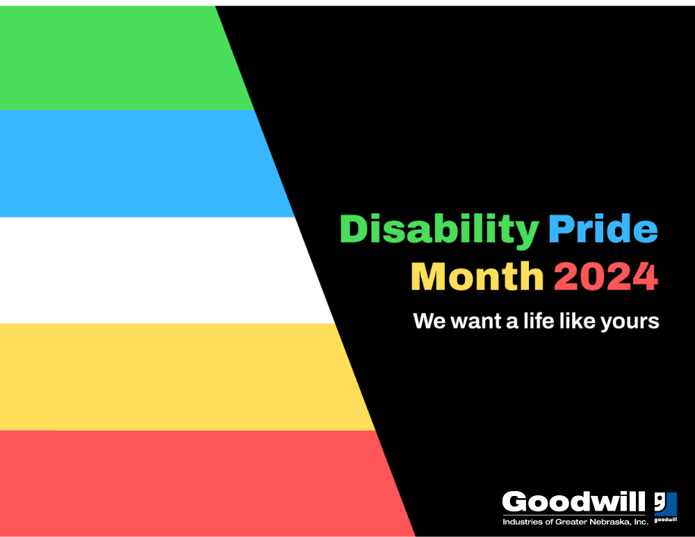 July is Disability Pride Month | Recent News | Goodwill...